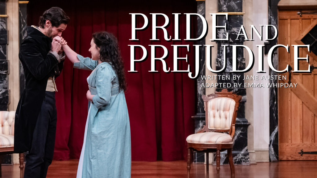 Pride and Prejudice | American Shakespeare Center
